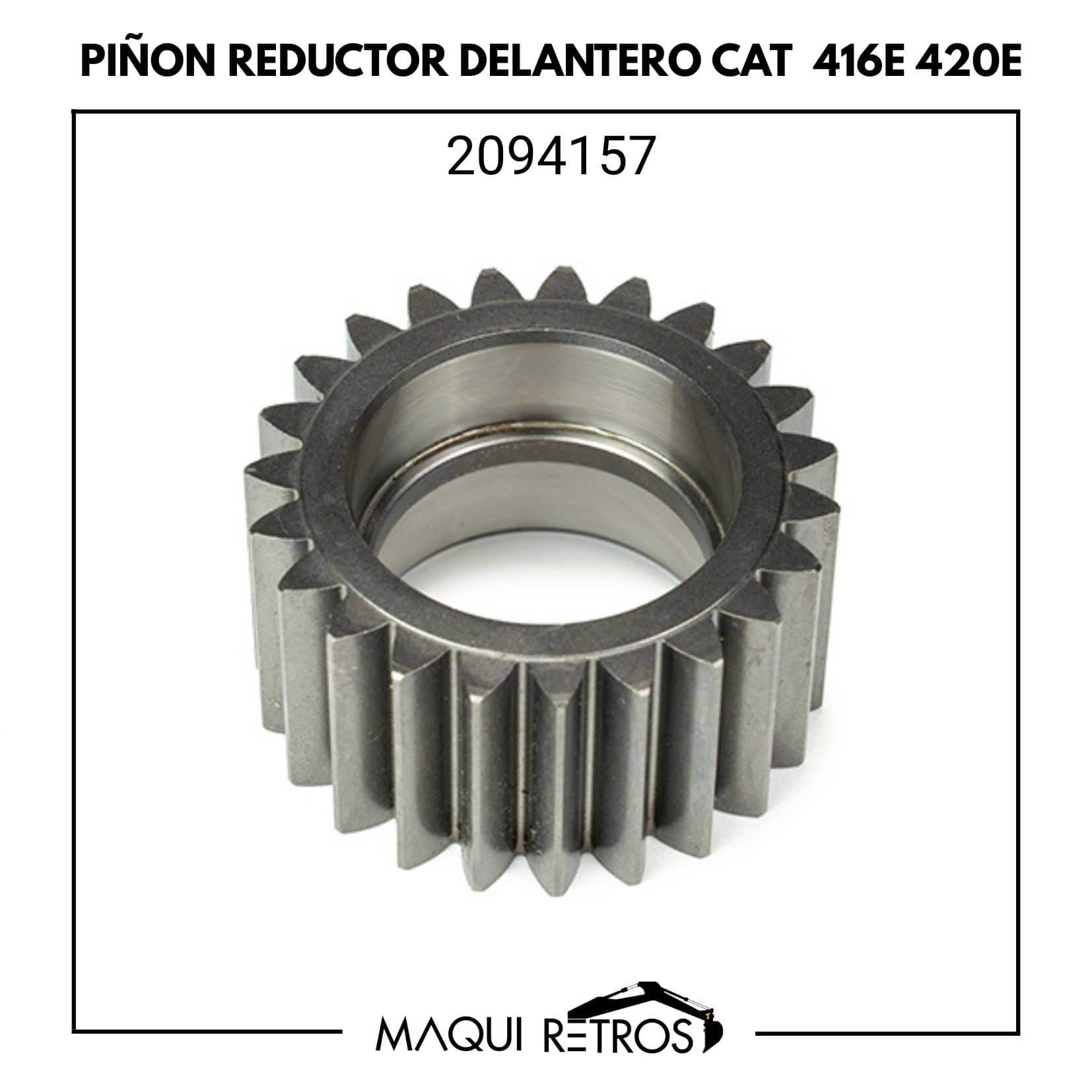 2094157 PIÑÓN REDUCTOR DELANTERO CAT 416E 420E | Croper